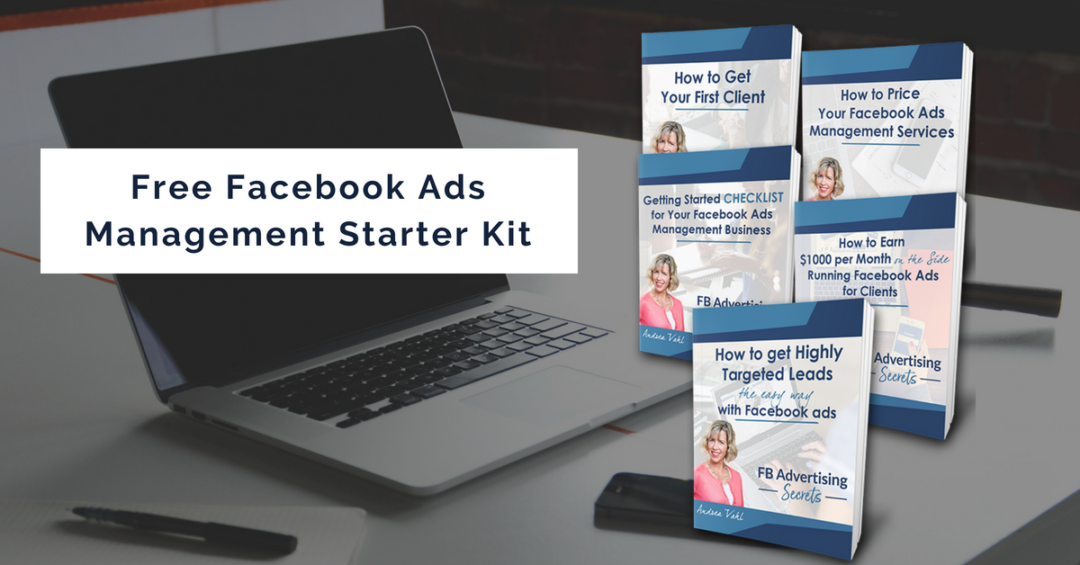Facebook Ads Management Starter Kit - Facebook Advertising Secrets